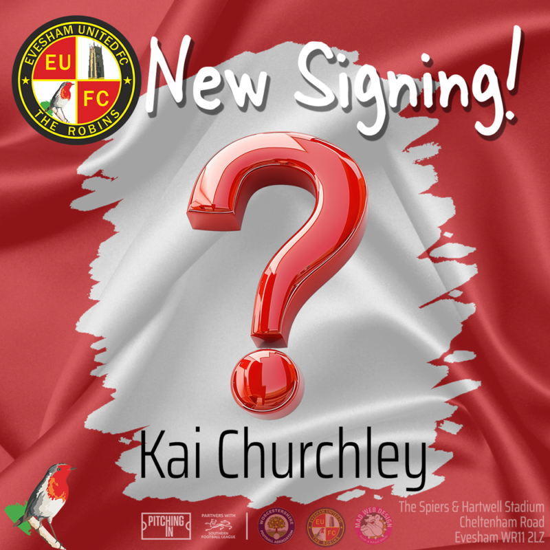 Kai Churchley Joins from Merthyr Town – Evesham United FC News