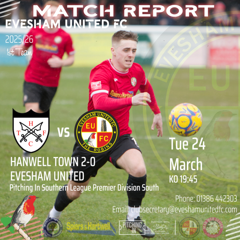 Robins’ Defeat at Hanwell Town – Evesham United FC News